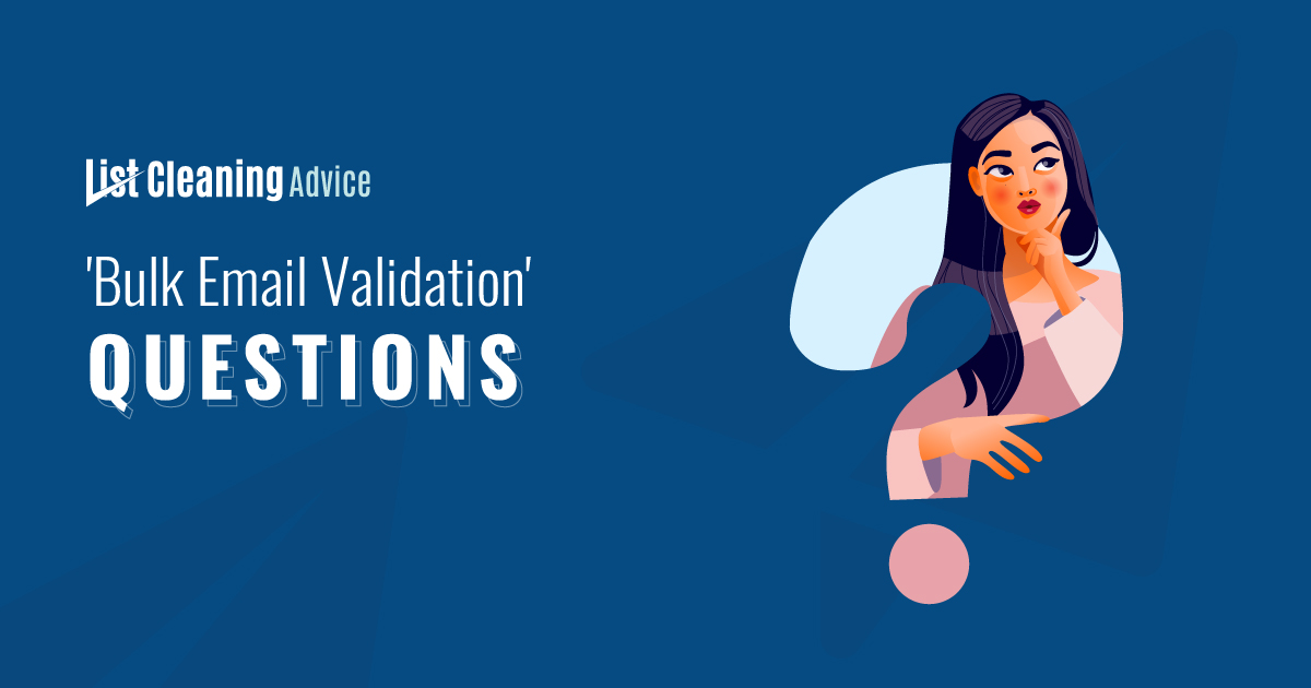 Bulk Email Validation Questions - where you learn about email ...